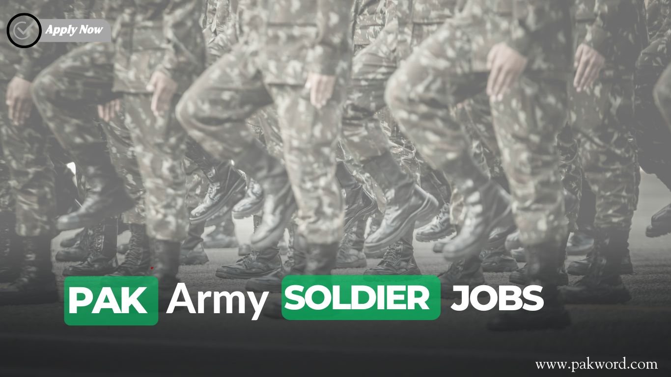 Pak Army Soldier Jobs 2025 – Online Apply & Registration Guide - Pakword